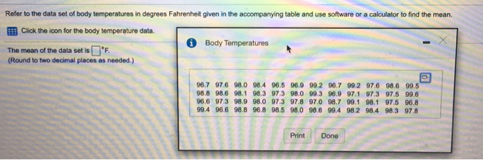 Solved Refer to the data set of body temperatures in degrees | Chegg.com