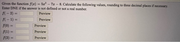 Solved given the function f(x)=5x^2-7x-8. Calculate the | Chegg.com