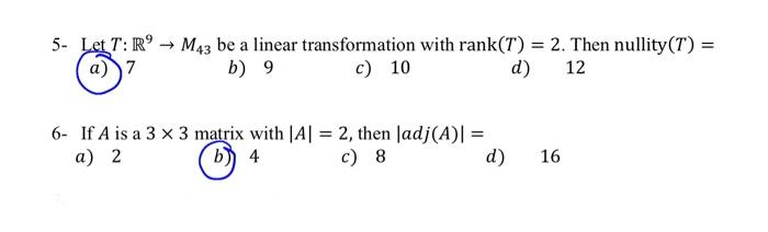 Solved 5- Let T:R9→M43 be a linear transformation with | Chegg.com