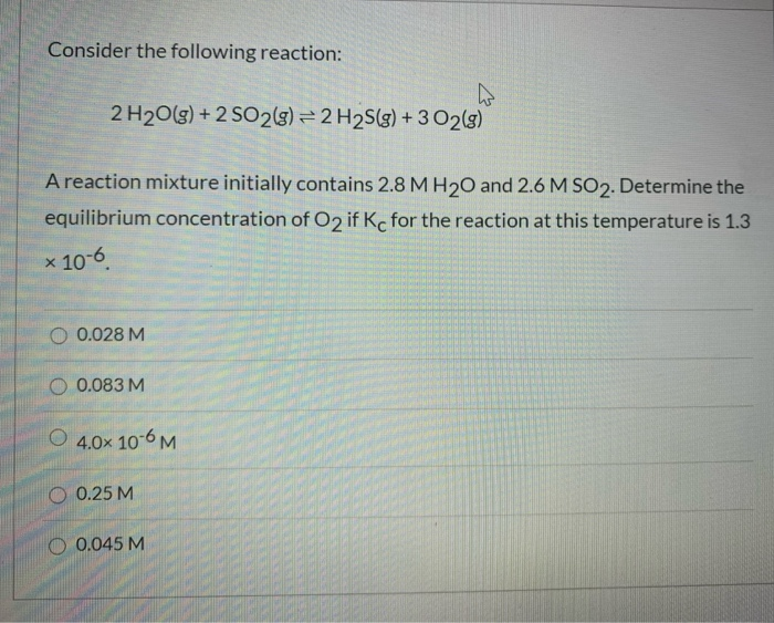 Solved Consider the following reaction: 2 H2O(g) + 2 SO2(g) | Chegg.com