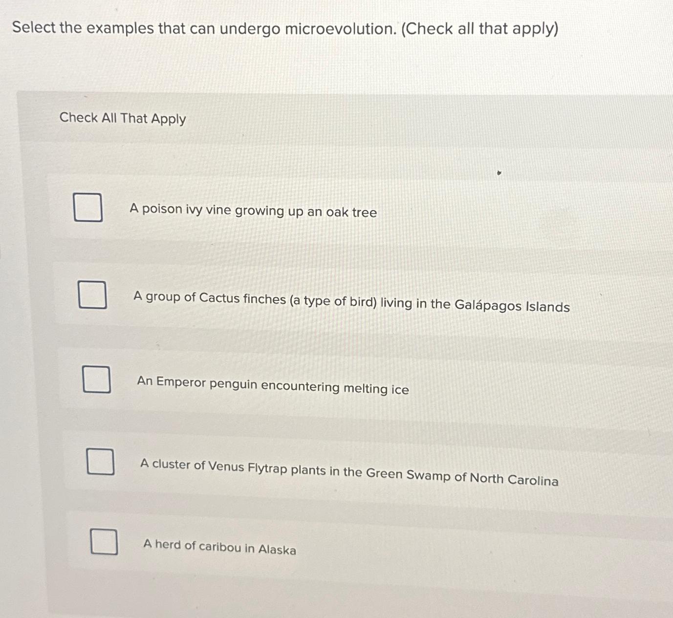 Solved Select the examples that can undergo microevolution. | Chegg.com