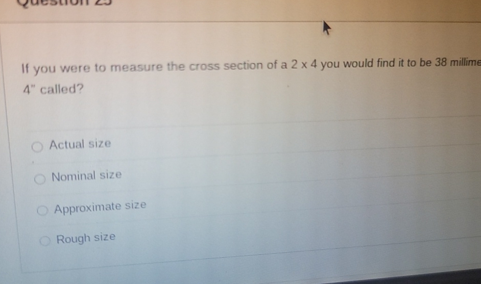 Solved If you were to measure the cross section of a 2×4 | Chegg.com