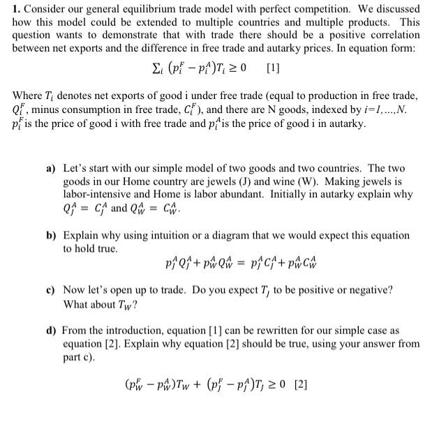 Solved 1. Consider our general equilibrium trade model with | Chegg.com
