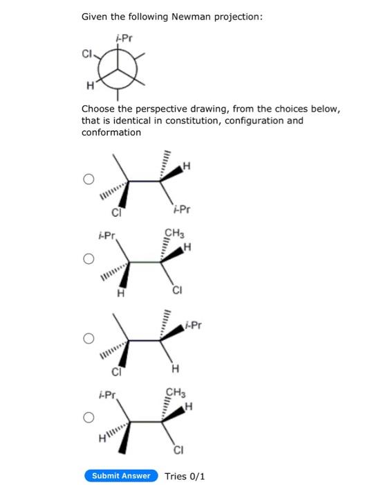 Solved Given the following Newman projection: Choose the | Chegg.com