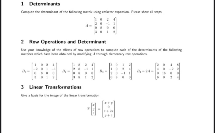 Solved 1 Determinants Compute the determinant of the | Chegg.com