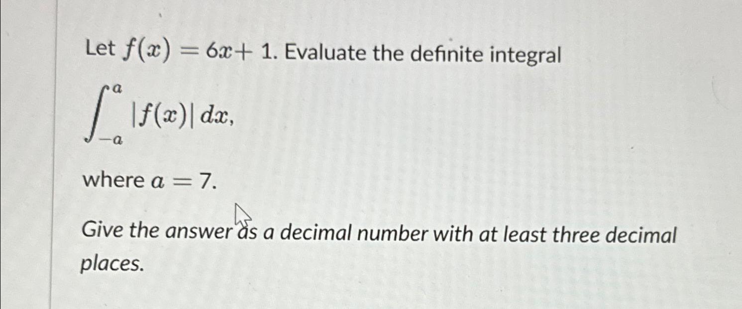 Solved Let f(x)=6x+1. ﻿Evaluate the definite | Chegg.com
