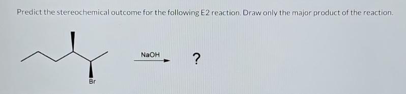 Solved Predict the stereochemical outcome for the following | Chegg.com