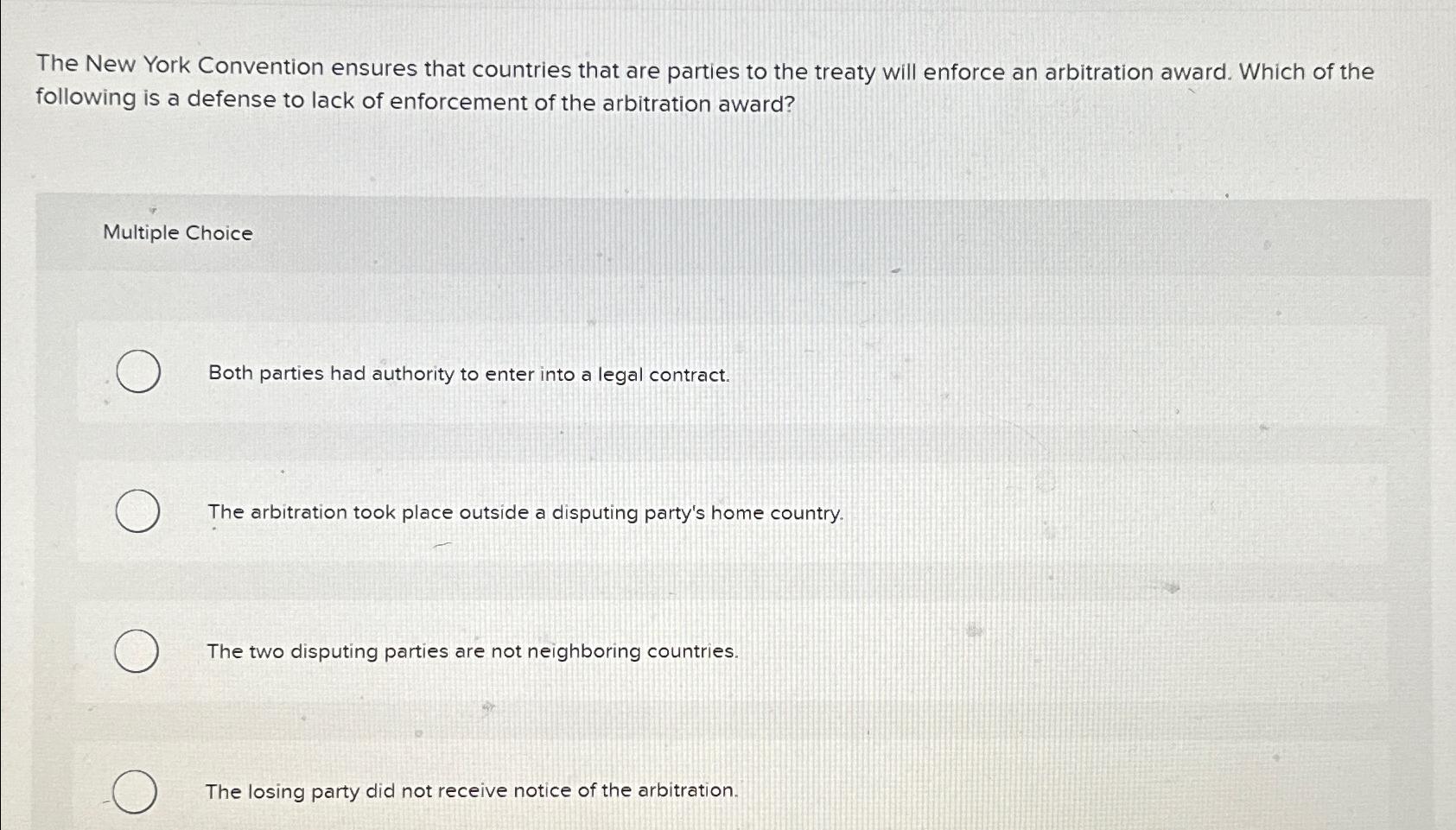 Solved The New York Convention ensures that countries that | Chegg.com