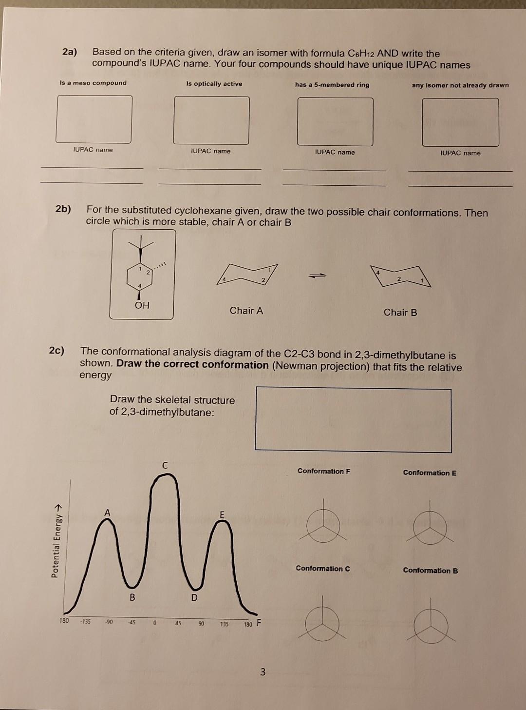 Solved 2a) Based on the criteria given, draw an isomer with | Chegg.com