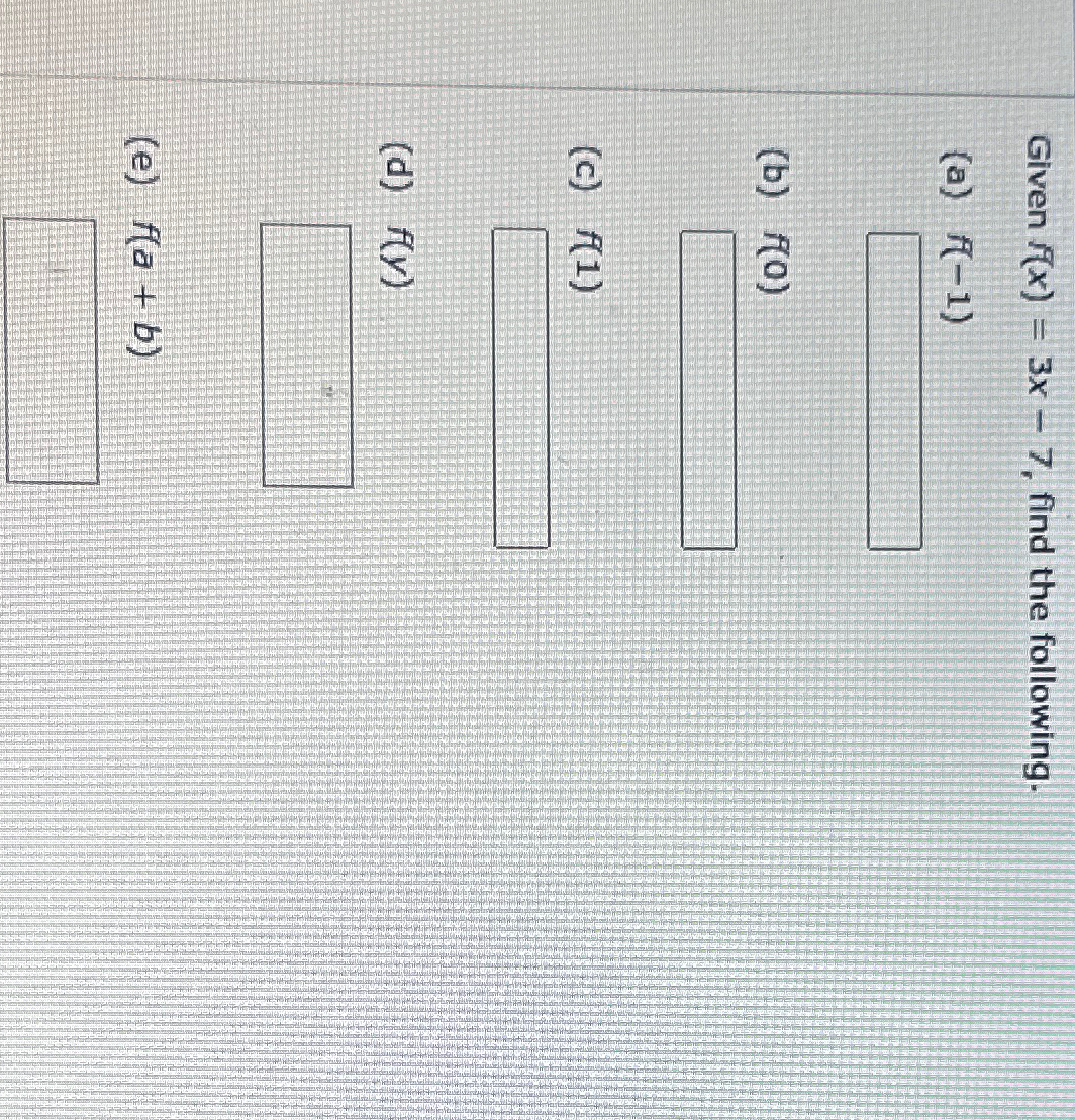 Solved Given f(x)=3x-7, ﻿find the | Chegg.com