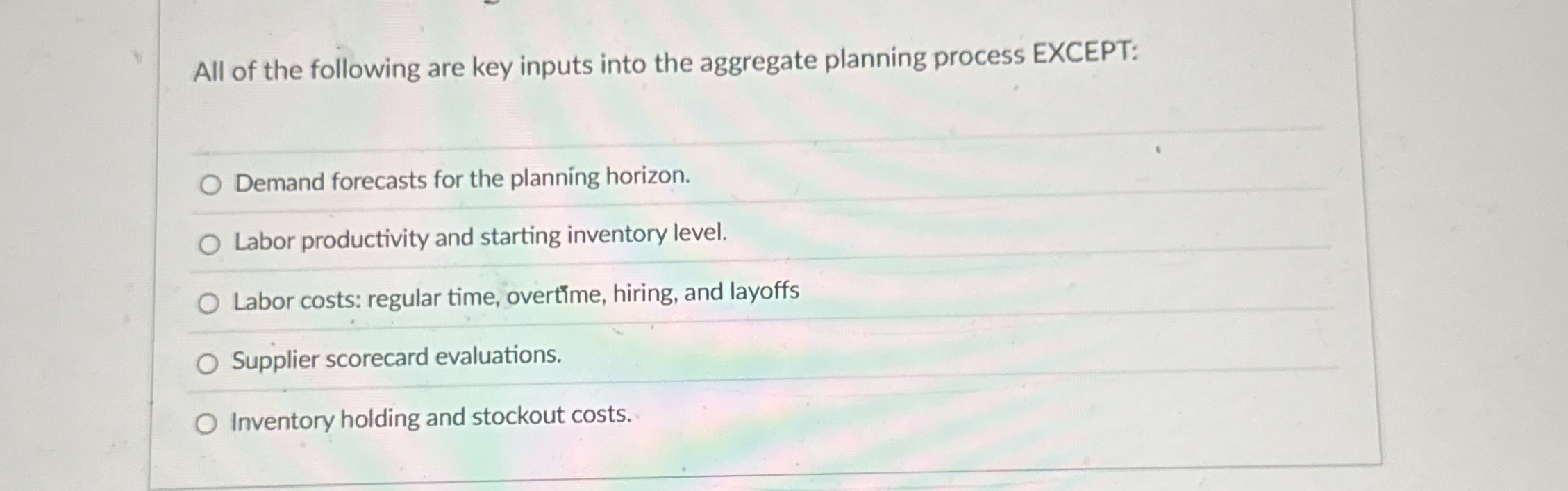 Solved All of the following are key inputs into the | Chegg.com