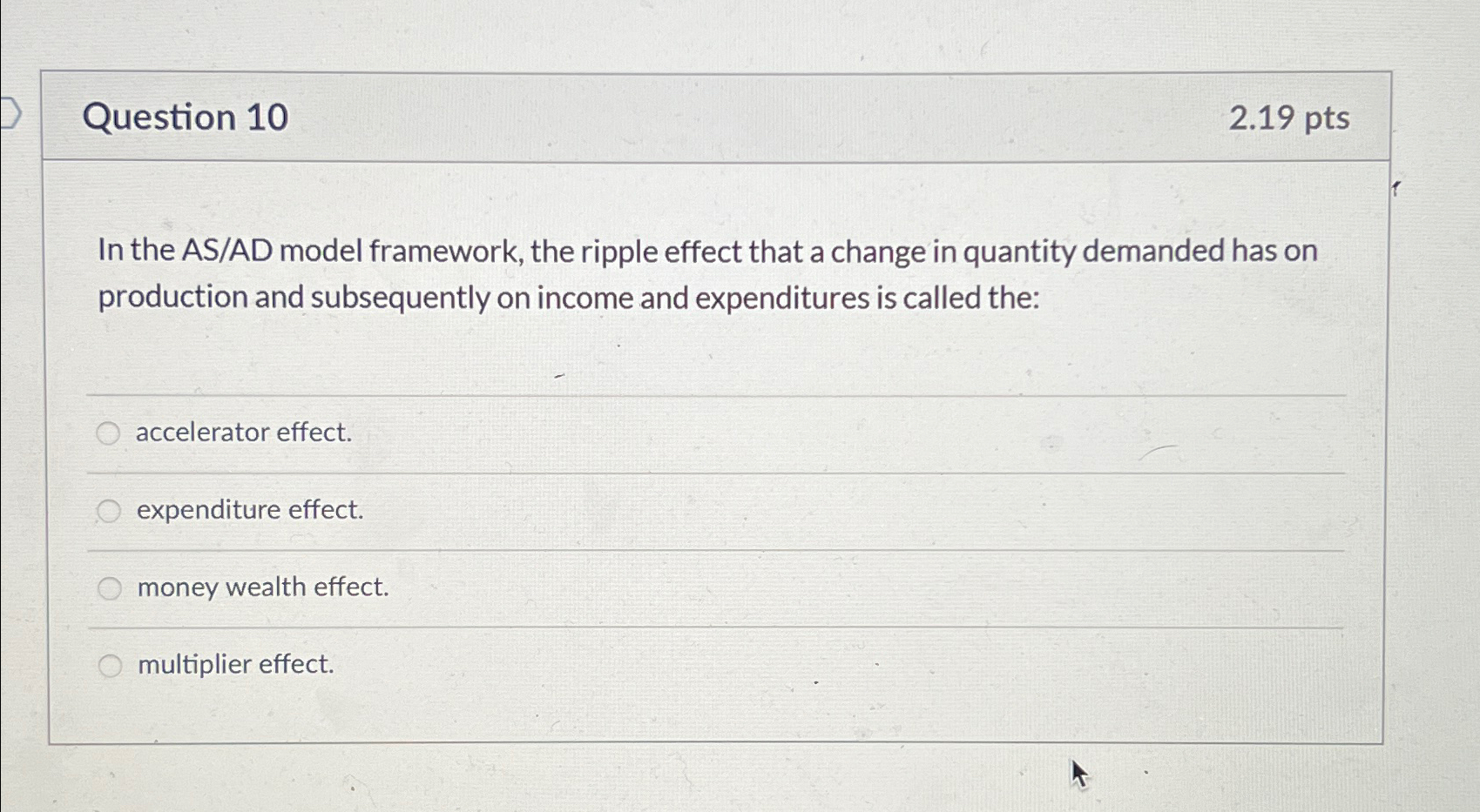 Solved Question 102.19ptsIn the AS/AD model framework, the | Chegg.com