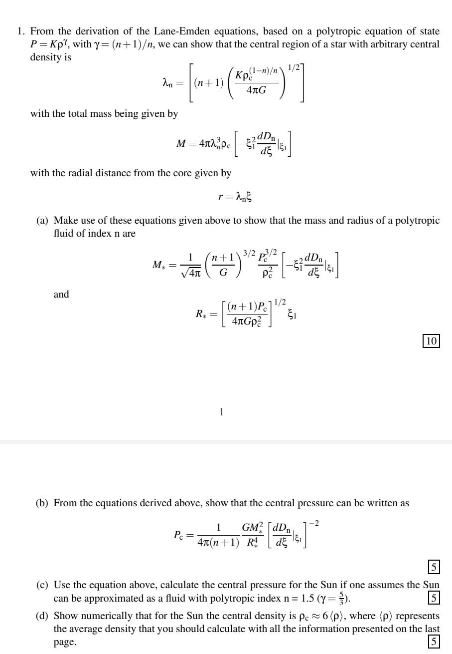 Solved 1. From the derivation of the Lane-Emden equations, | Chegg.com