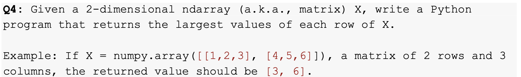 Solved Q4: Given a 2-dimensional ndarray (a.k.a., | Chegg.com
