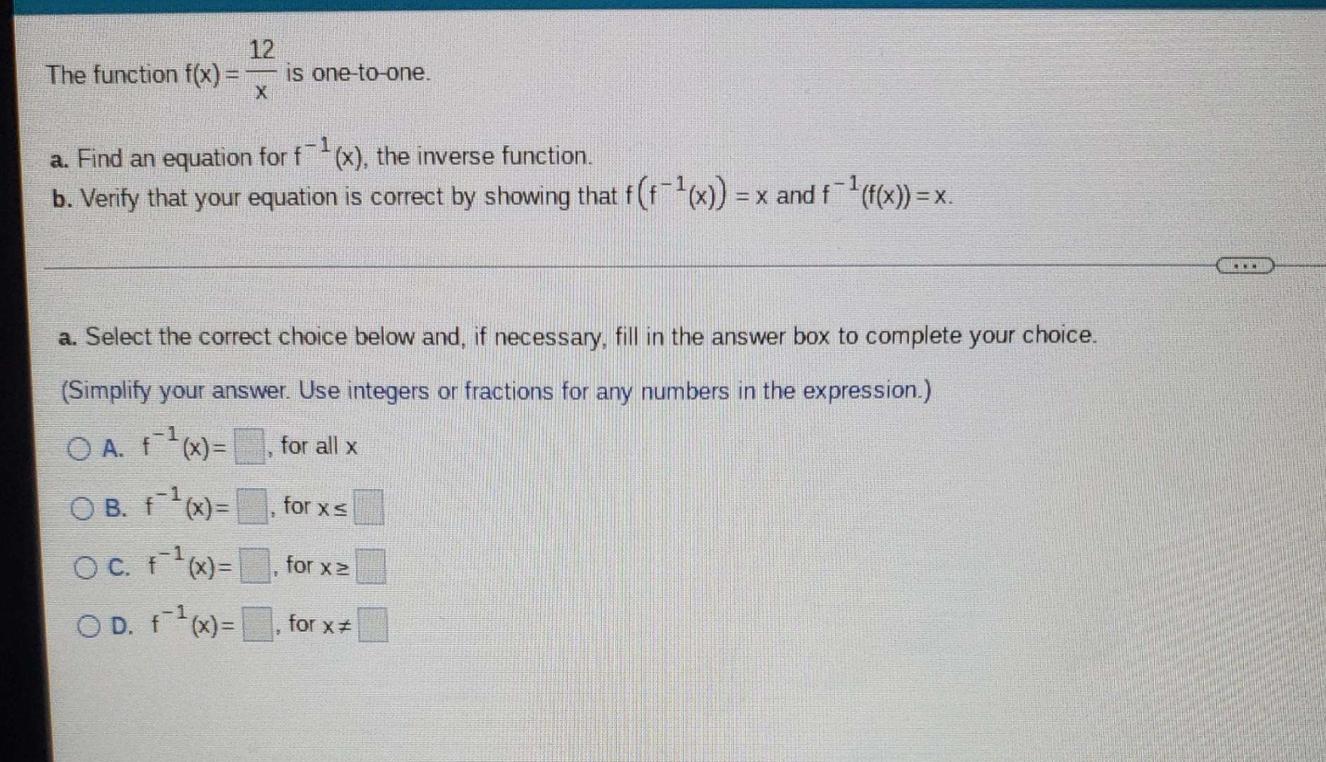 Solved 12 The function f(x) = - is one-to-one. a. Find an | Chegg.com