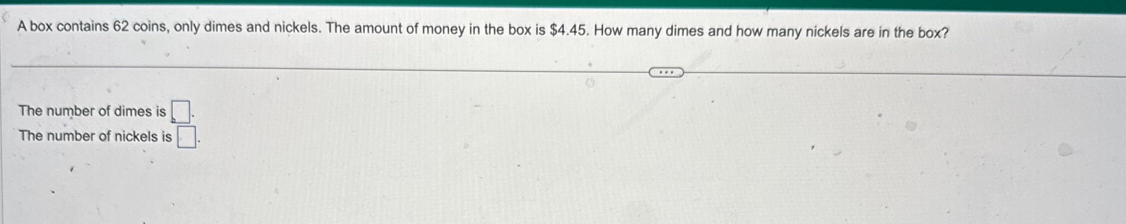 A box contains 62 ﻿coins, only dimes and nickels. The | Chegg.com