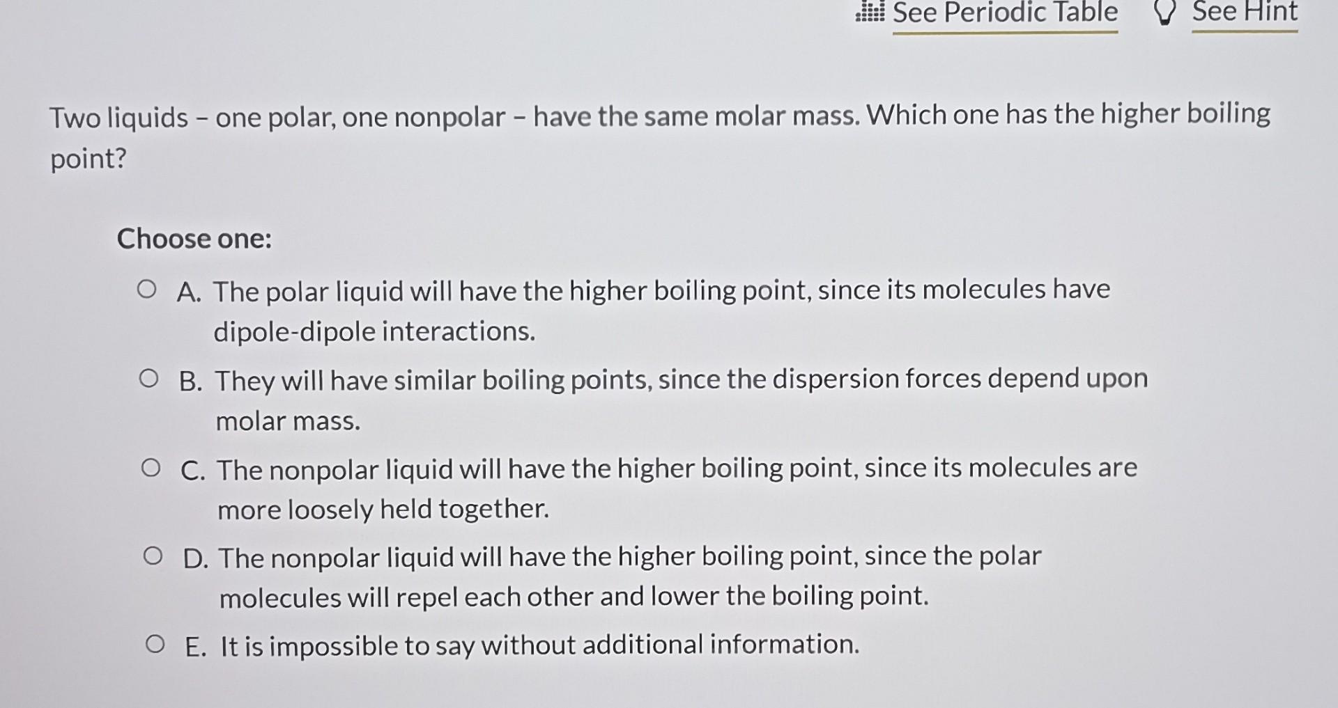 Solved Two liquids - one polar, one nonpolar - have the same | Chegg.com
