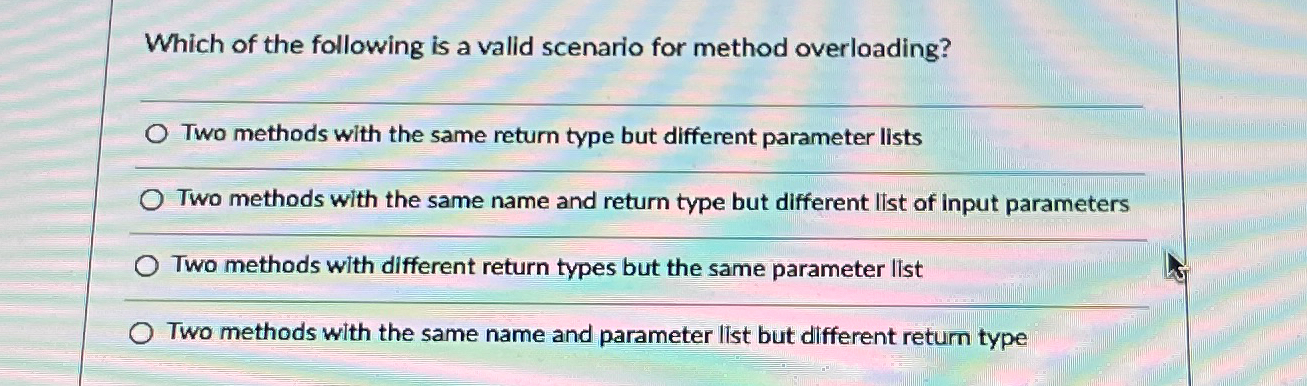Solved Which of the following is a valid scenario for method | Chegg.com