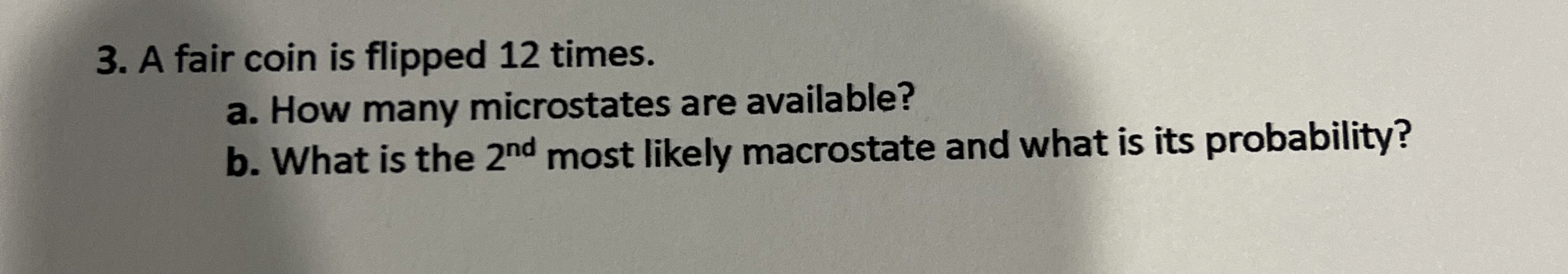 Solved A fair coin is flipped 12 ﻿times.a. ﻿How many | Chegg.com