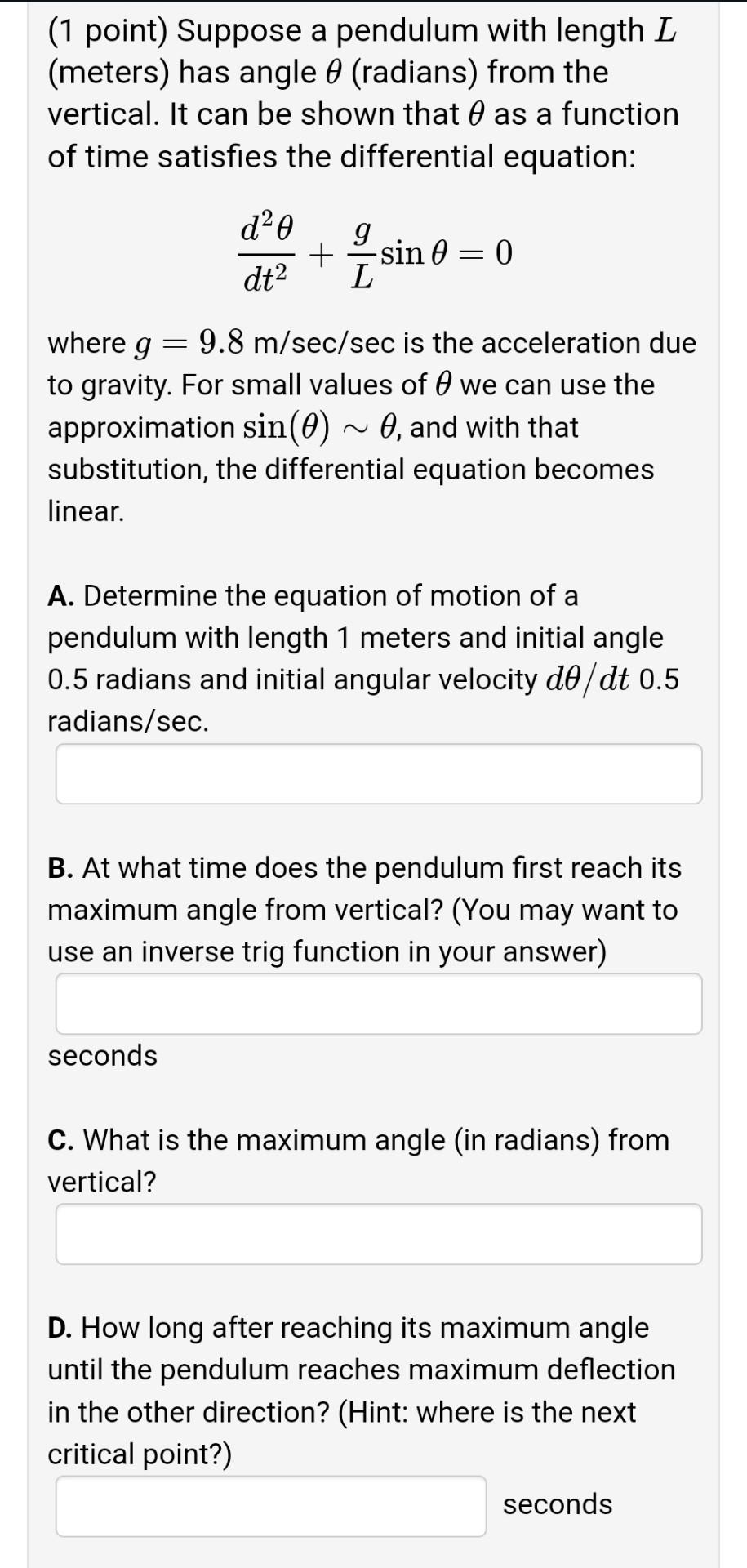Solved (1 point) Suppose a pendulum with length L (meters) | Chegg.com