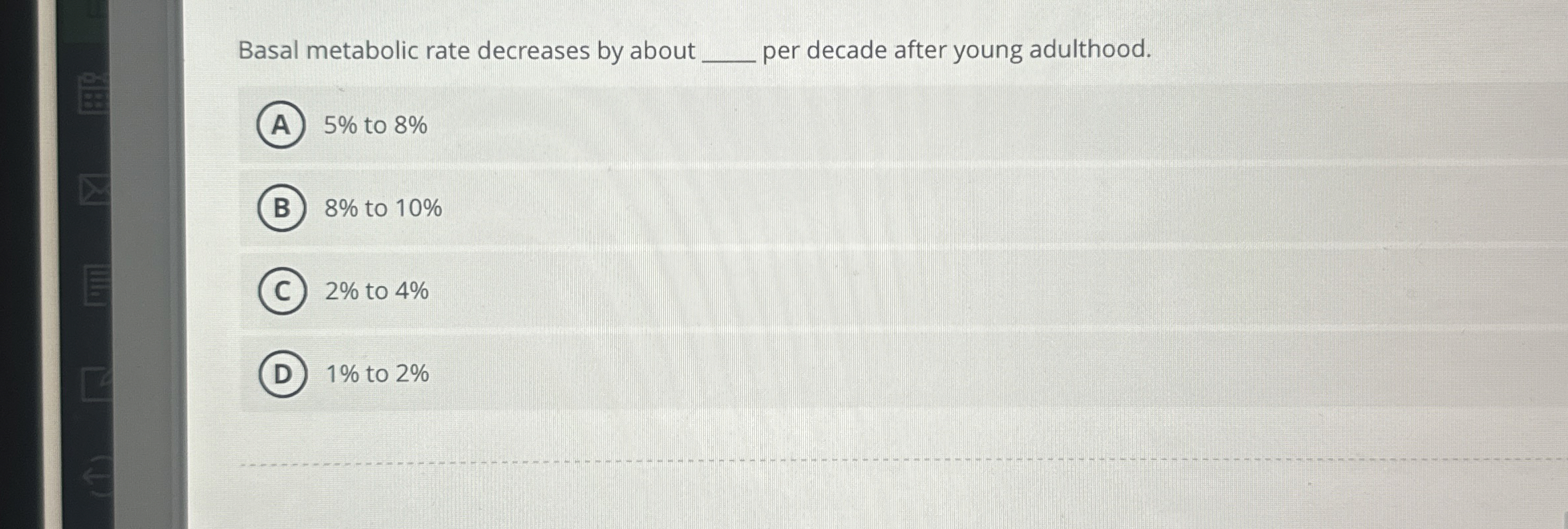 Solved Basal metabolic rate decreases by about per decade | Chegg.com