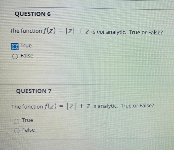 Solved QUESTION 6 The function f(z) = |z| + Z is not | Chegg.com
