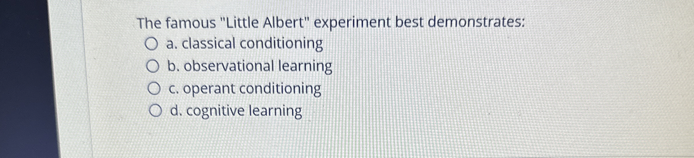 Solved The famous "Little Albert" experiment best | Chegg.com