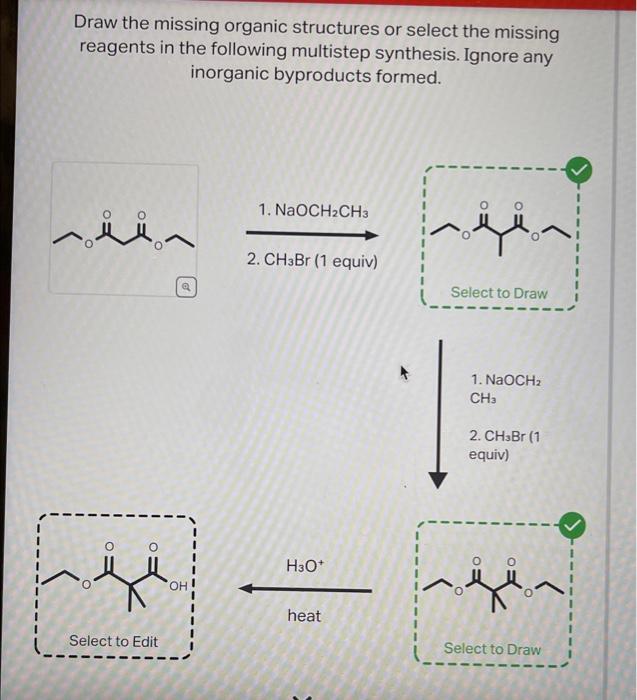 Solved Draw the missing organic structures or select the | Chegg.com