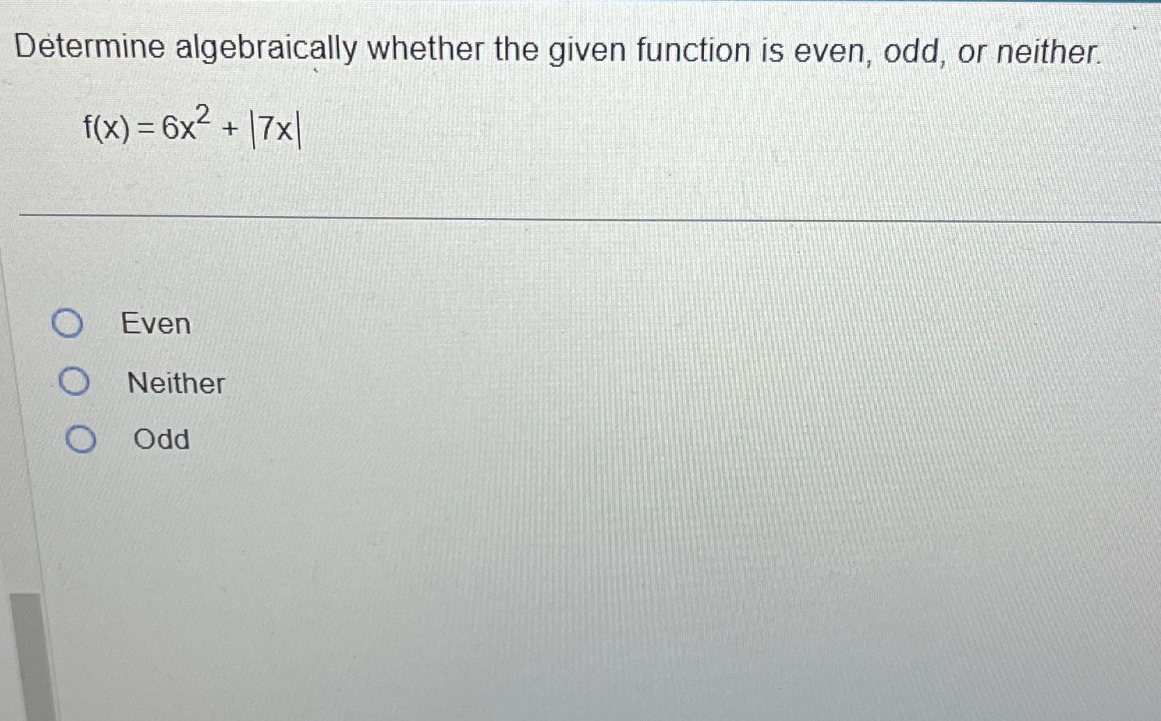 Solved Determine Algebraically Whether The Given Function Is