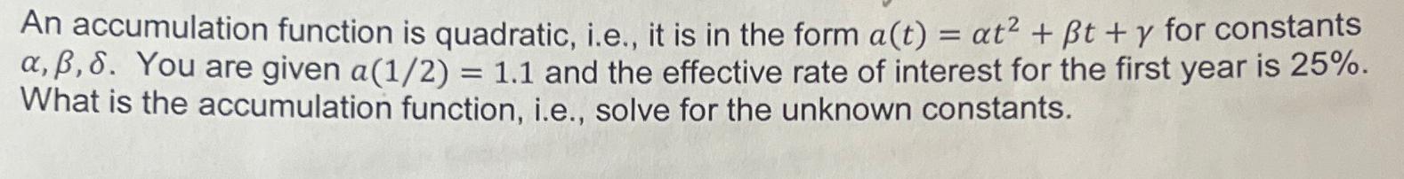 Solved An accumulation function is quadratic, i.e., ﻿it is | Chegg.com