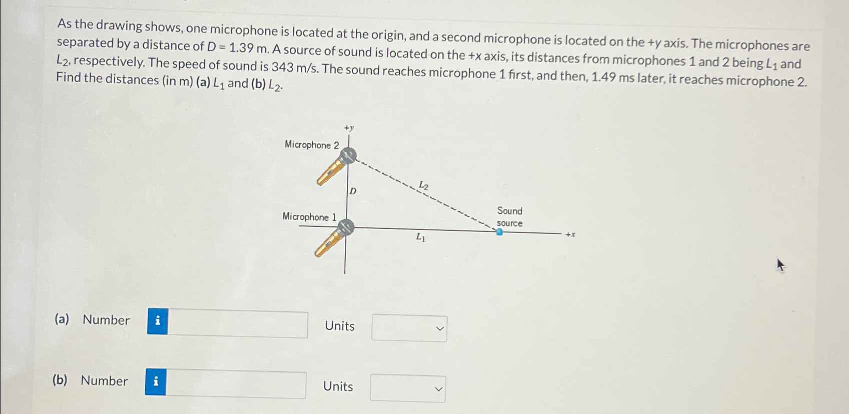 Solved As the drawing shows, one microphone is located at | Chegg.com