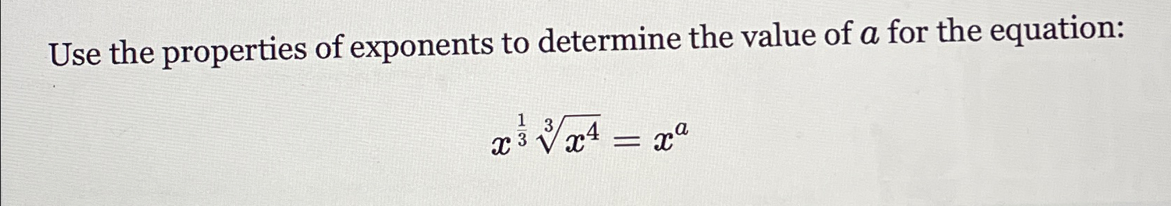 Solved Use the properties of exponents to determine the | Chegg.com