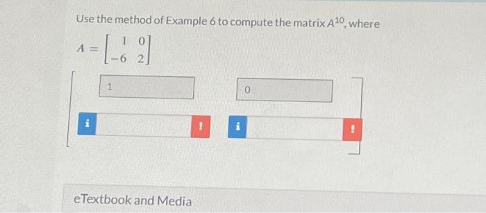 Solved Use the method of Example 6 to compute the matrix | Chegg.com