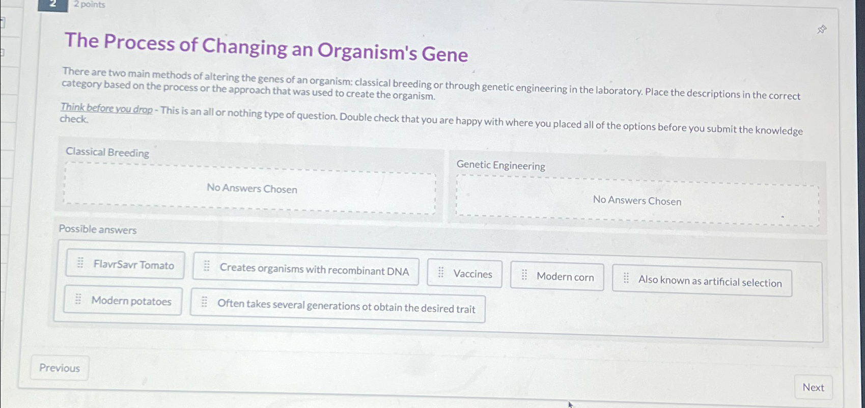 Solved 2 ﻿pointsThe Process of Changing an Organism's | Chegg.com