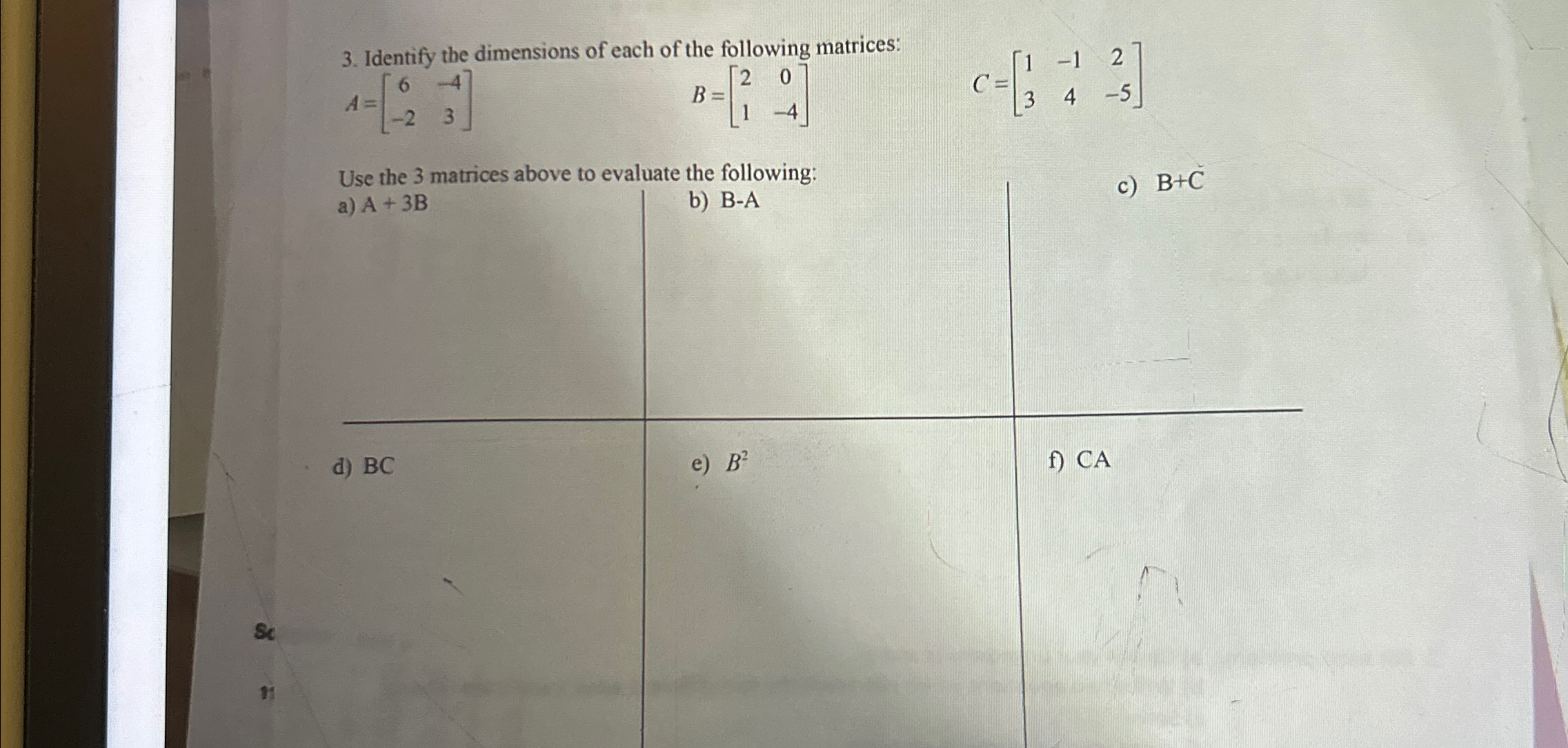 Solved Identify the dimensions of each of the following | Chegg.com