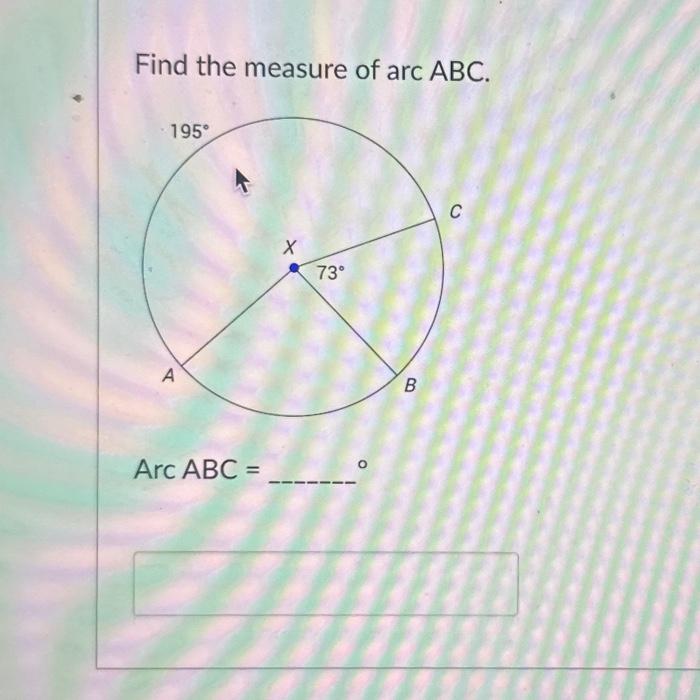 Solved Find the measure of arcABC. ArcABC= oFind the measure | Chegg.com
