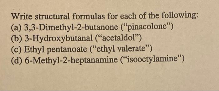 Solved Write structural formulas for each of the following: | Chegg.com