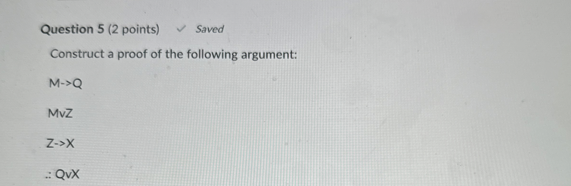 Solved Question 5 (2 ﻿points) ﻿SavedConstruct a proof of | Chegg.com