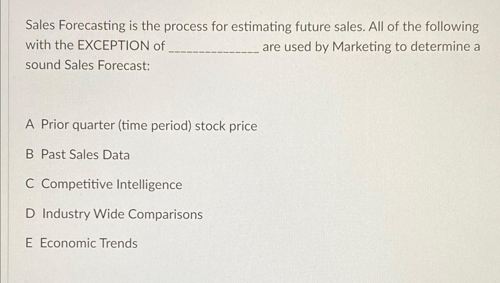 Solved Sales Forecasting is the process for estimating | Chegg.com