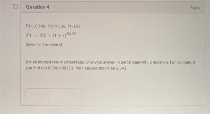 Solved P1=103.46,P2=96.86,N−165P1=P2×(1+r)252/N Solve for | Chegg.com