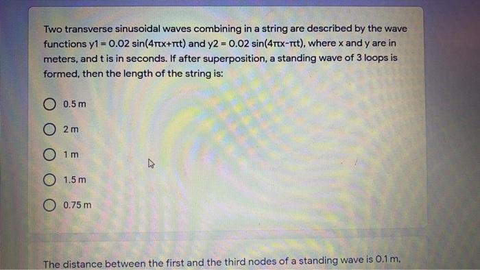 Solved Two transverse sinusoidal waves combining in a string | Chegg.com
