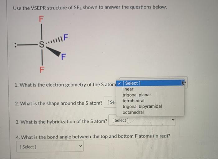 Solved Use the VSEPR structure of SF4 shown to answer the | Chegg.com