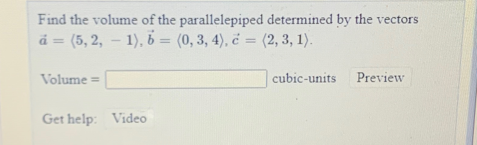 Solved Find the volume of the parallelepiped determined by | Chegg.com