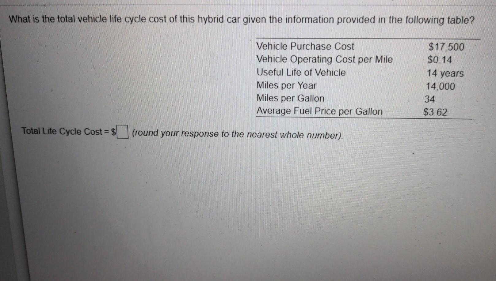 Solved What is the total vehicle life cycle cost of this | Chegg.com