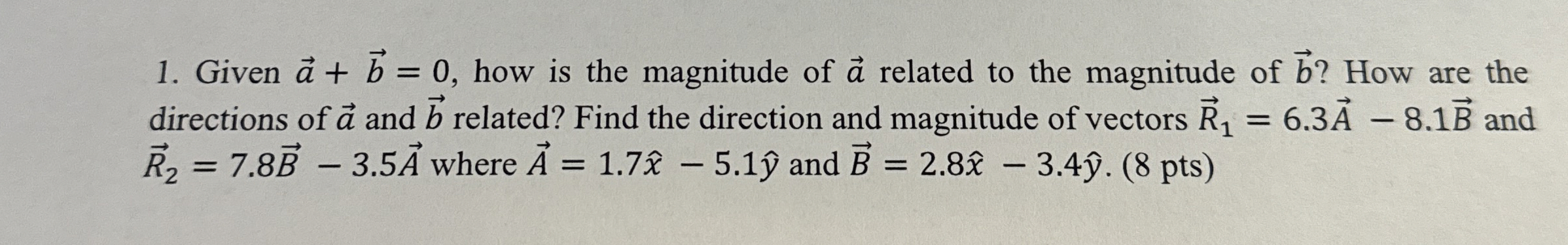 Solved Given vec(a)+vec(b)=0, ﻿how is the magnitude of | Chegg.com