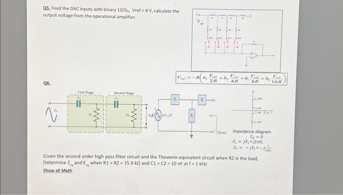 Solved Q5. Feed the DAC inputs with binary 1101b,V ref =8 V, | Chegg.com