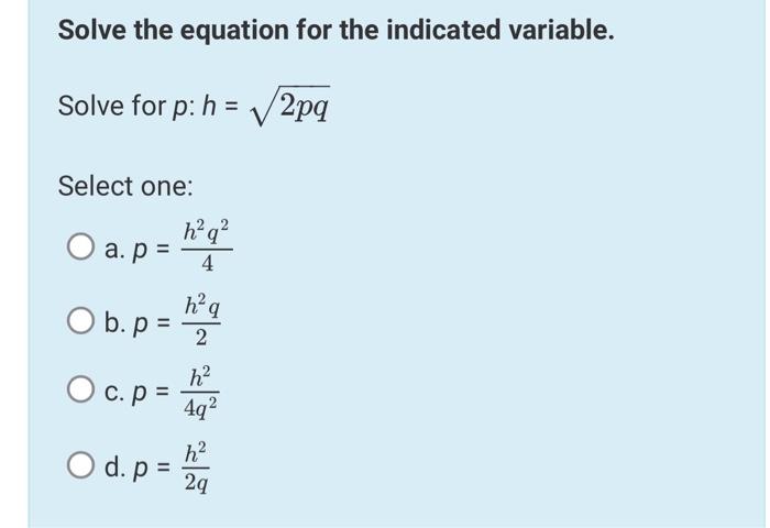 Solved Solve The Equation For The Indicated Variable Solve