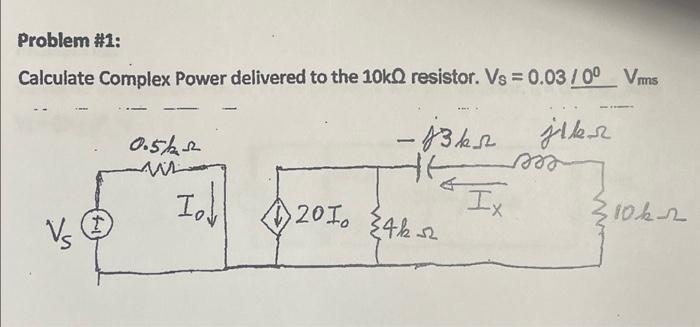 Calculate Complex Power delivered to the 10k | Chegg.com