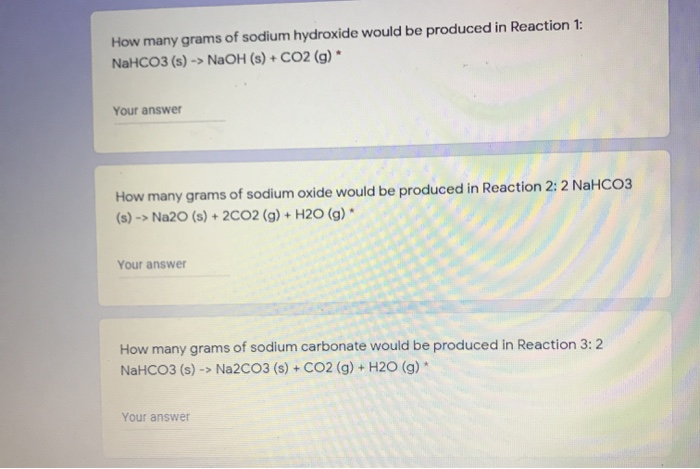 Solved How many grams of sodium hydroxide would be produced | Chegg.com