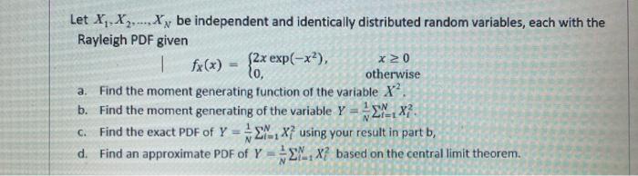 Solved Let X,. Xy... Xy be independent and identically | Chegg.com
